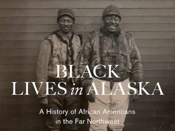 ‘Black Lives in Alaska’ highlights more than 150 years of African ...